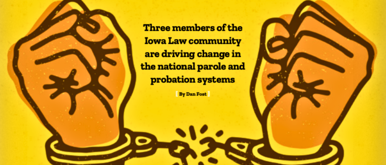 Criminal Justice Trailblazers | College of Law - The University of Iowa